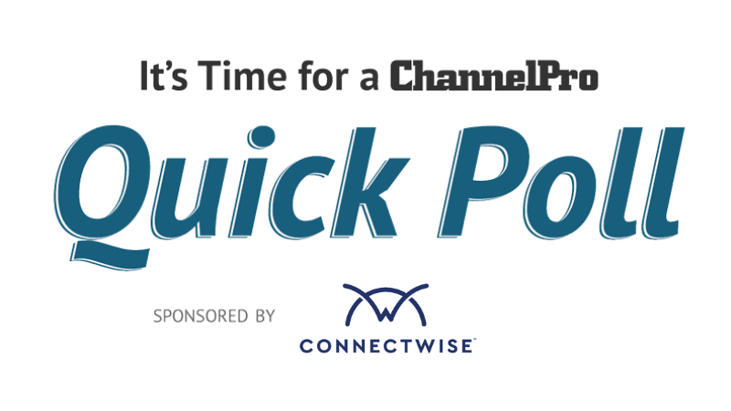 Endpoint Management Quick Poll - The ChannelPro Network